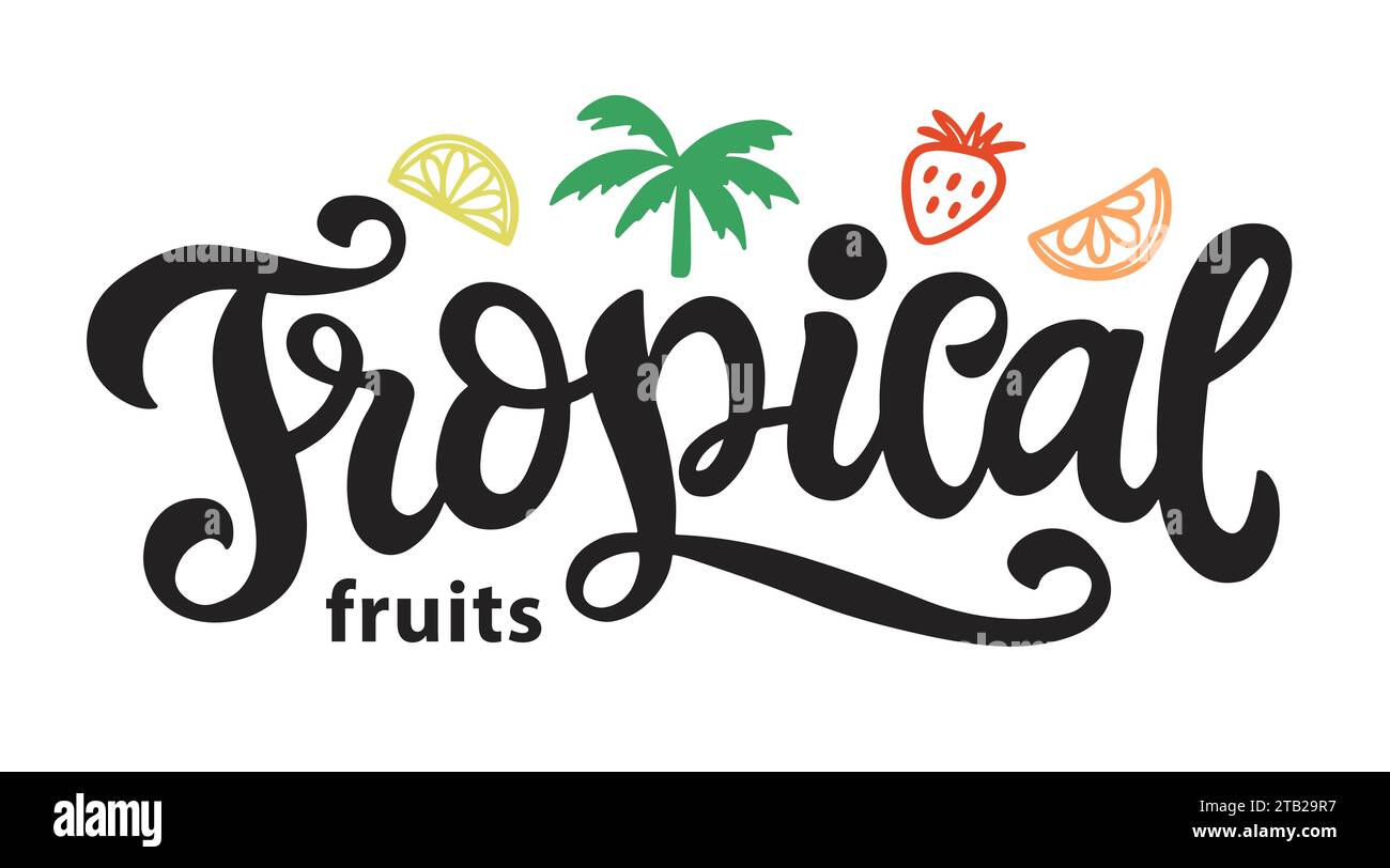 Tropical Fruits Badge Logo. Hand Lettering Emblem Stock Vector Image ...