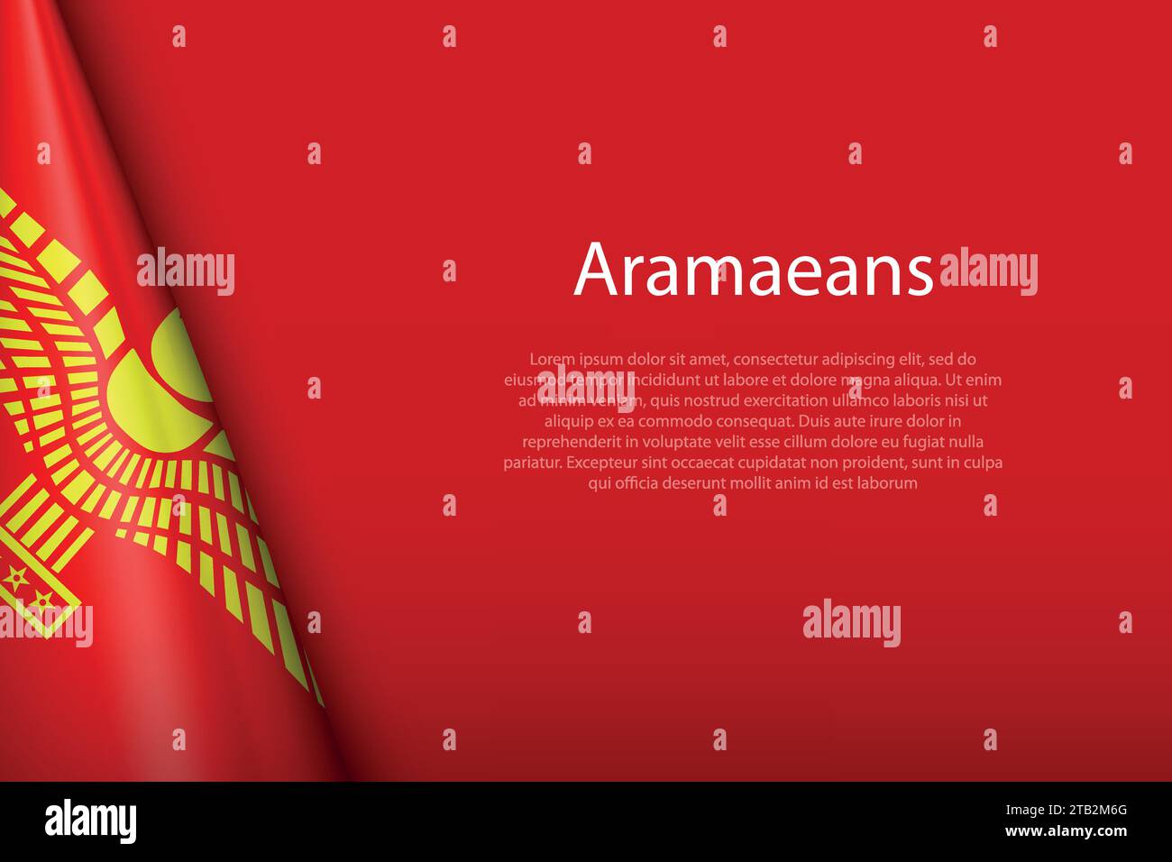 3d flag of Aramaeans, Ethnic group, isolated on background with ...