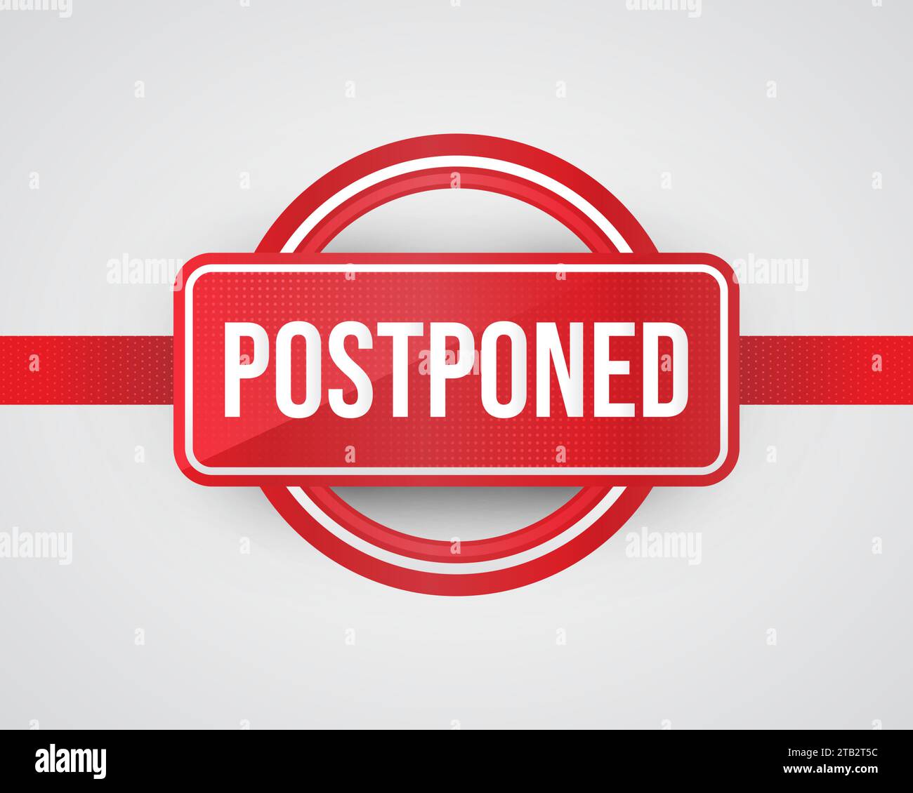 Postponed Sign Illustration with Realistic Style Stock Vector Image & Art - Alamy