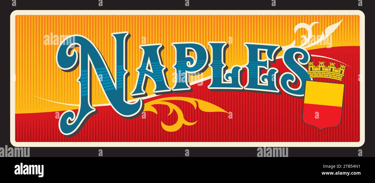 Naples Italian city, Italy territory and area. Vector travel plate ...