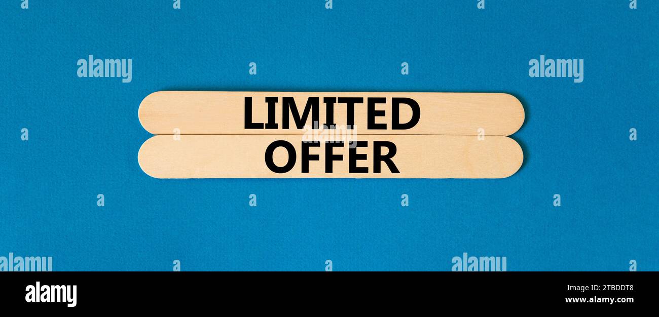 Limited offer symbol. Concept words Limited offer on wooden stick ...