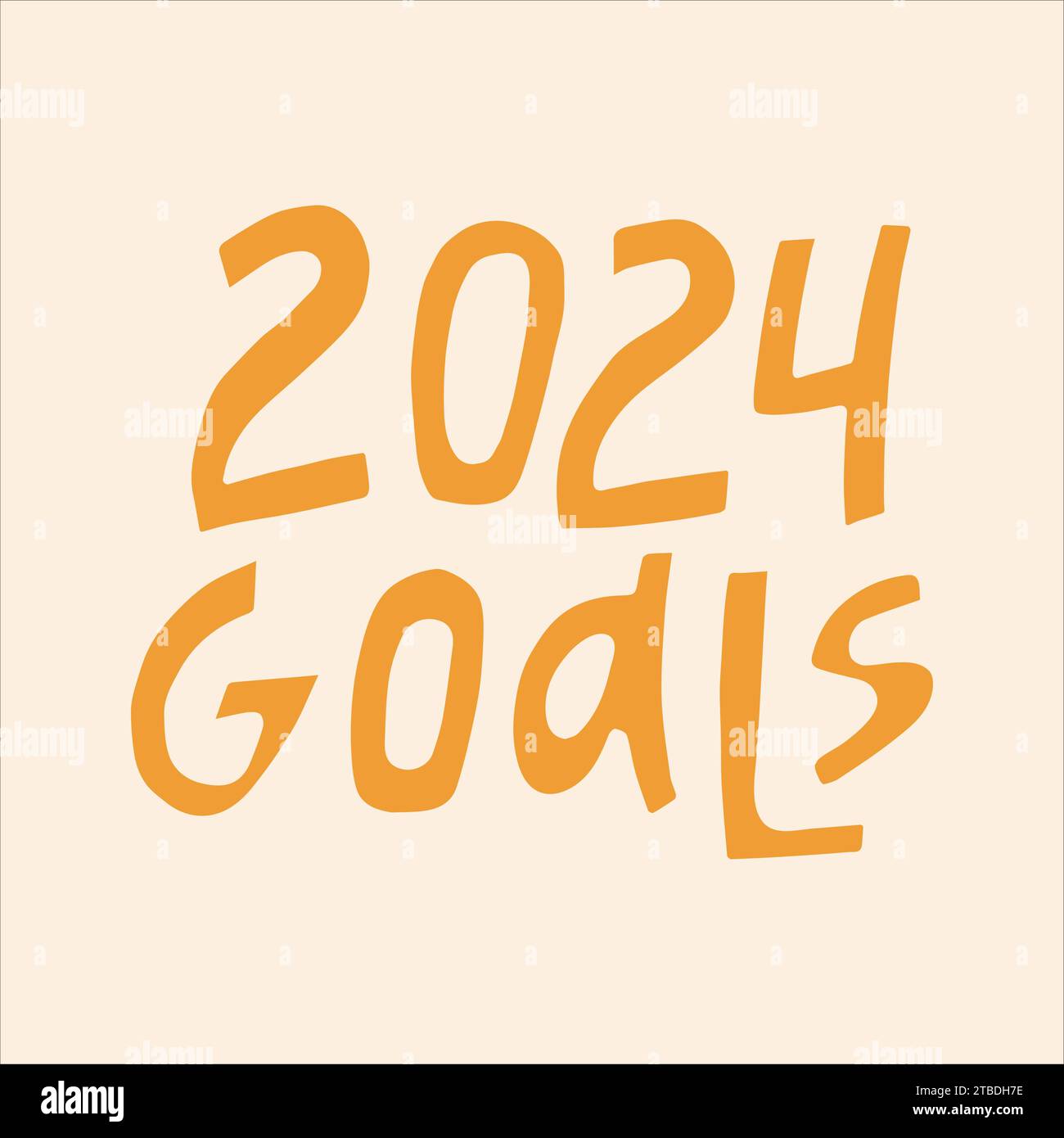 2024 goals - hand-drawn quote. Creative lettering illustration Stock ...