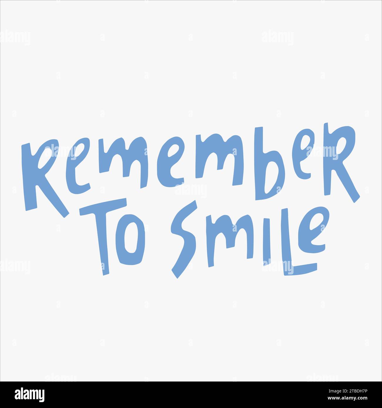 Remember to smile - hand-drawn quote. Creative lettering illustration ...