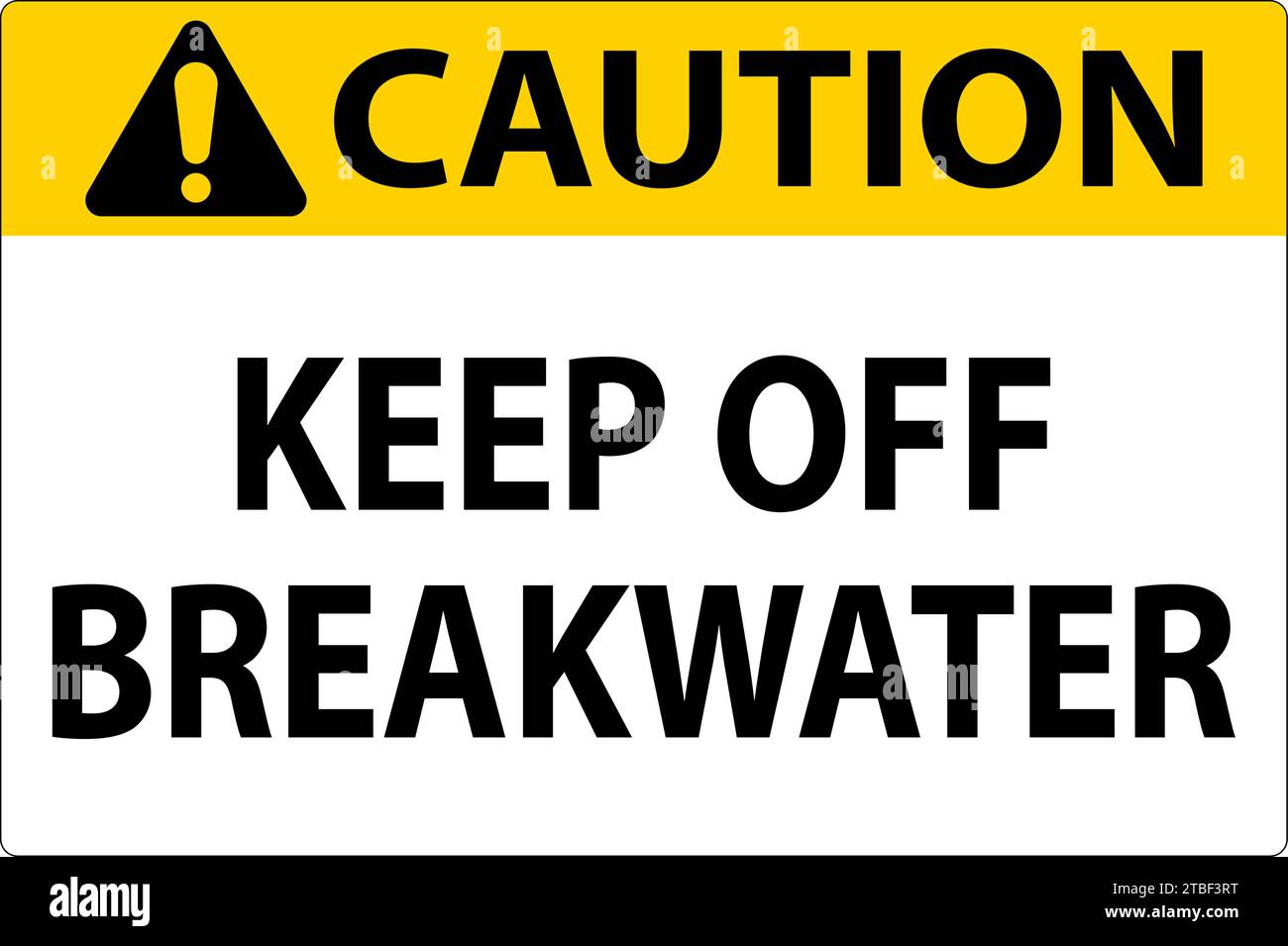 Caution Sign, Keep Off Breakwater Stock Vector Image & Art - Alamy