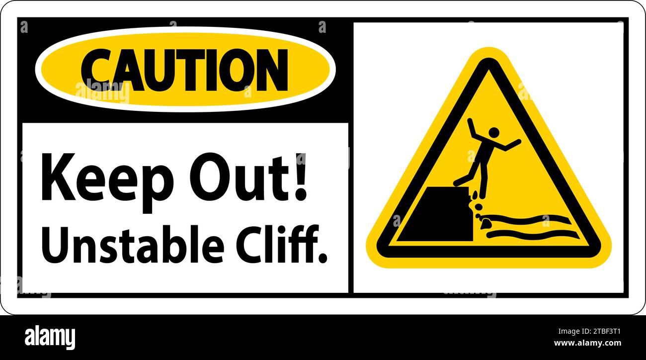 Caution Sign, Keep Out Unstable Cliff Stock Vector Image & Art - Alamy