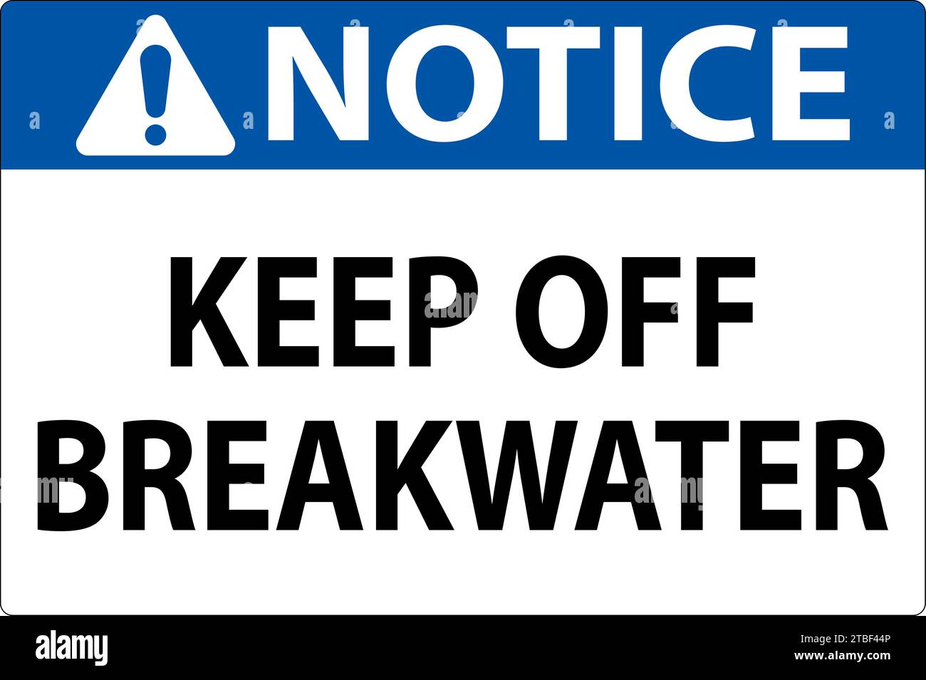 Notice Sign, Keep Off Breakwater Stock Vector Image & Art - Alamy
