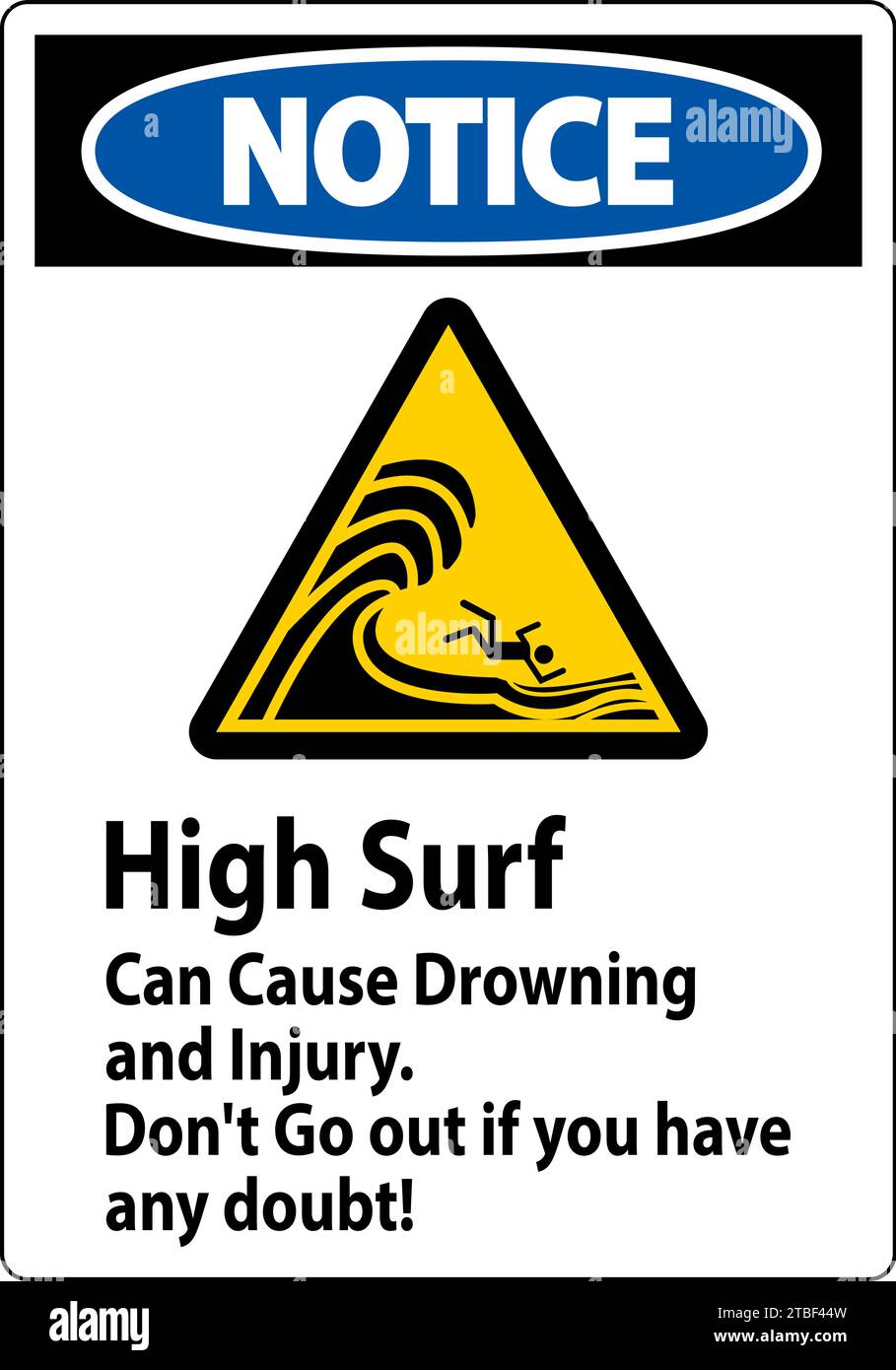 Beach Hazard Notice Sign, High Surf Can Cause Drowning And Injury. Don ...