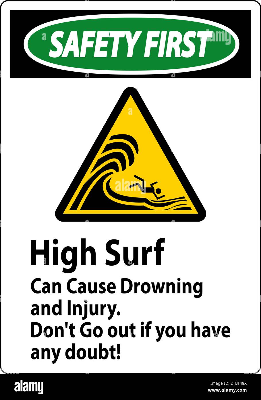 Beach Hazard Danger Sign, High Surf Can Cause Drowning And Injury. Don ...