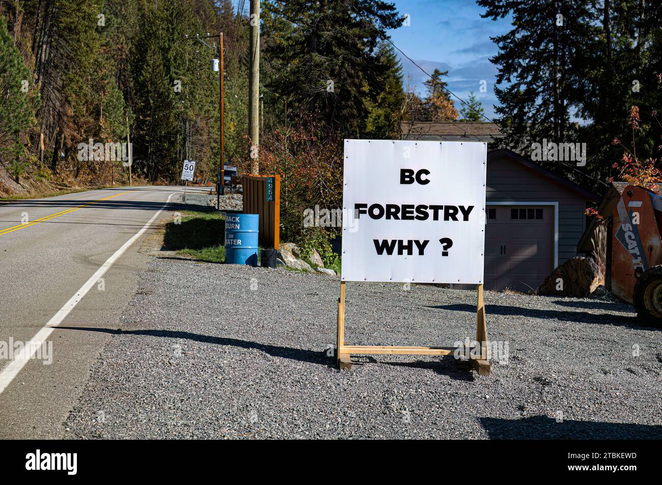 A sign questions the effectiveness of the B.C. Forestry to fight the ...