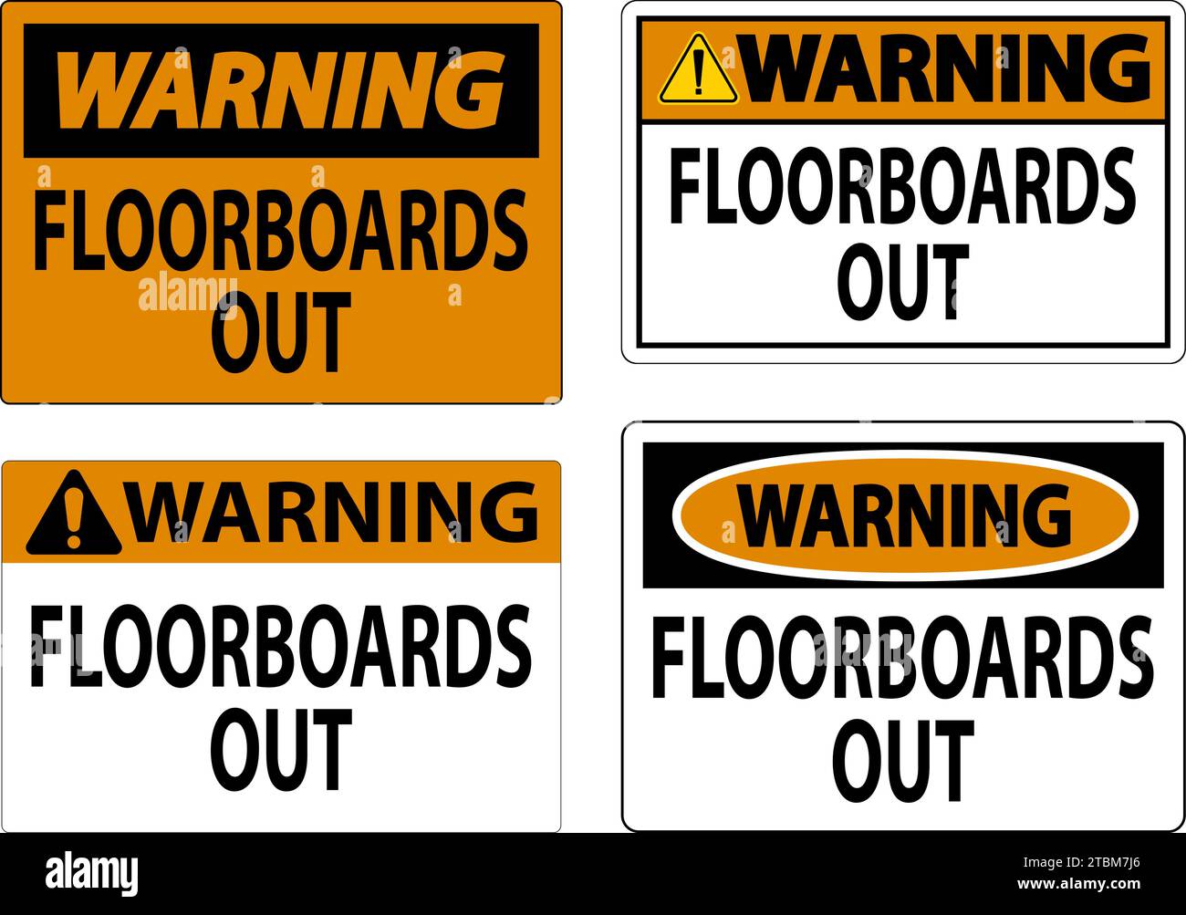 Warning Sign Floorboards Out Stock Vector Image & Art - Alamy