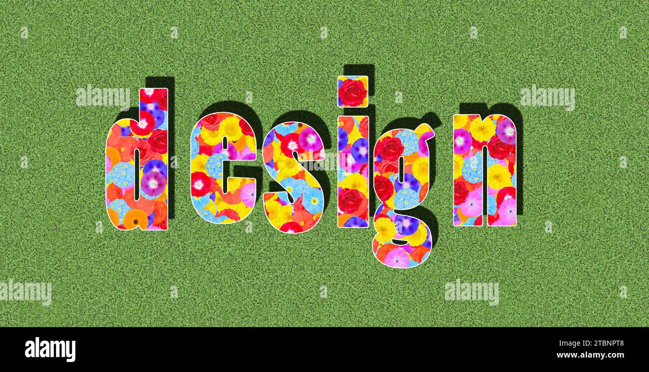 Illustration, lettering, word design with colored, colorful flowers ...