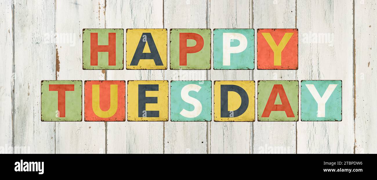 Colorful tin signs - Happy Tuesday Stock Photo - Alamy