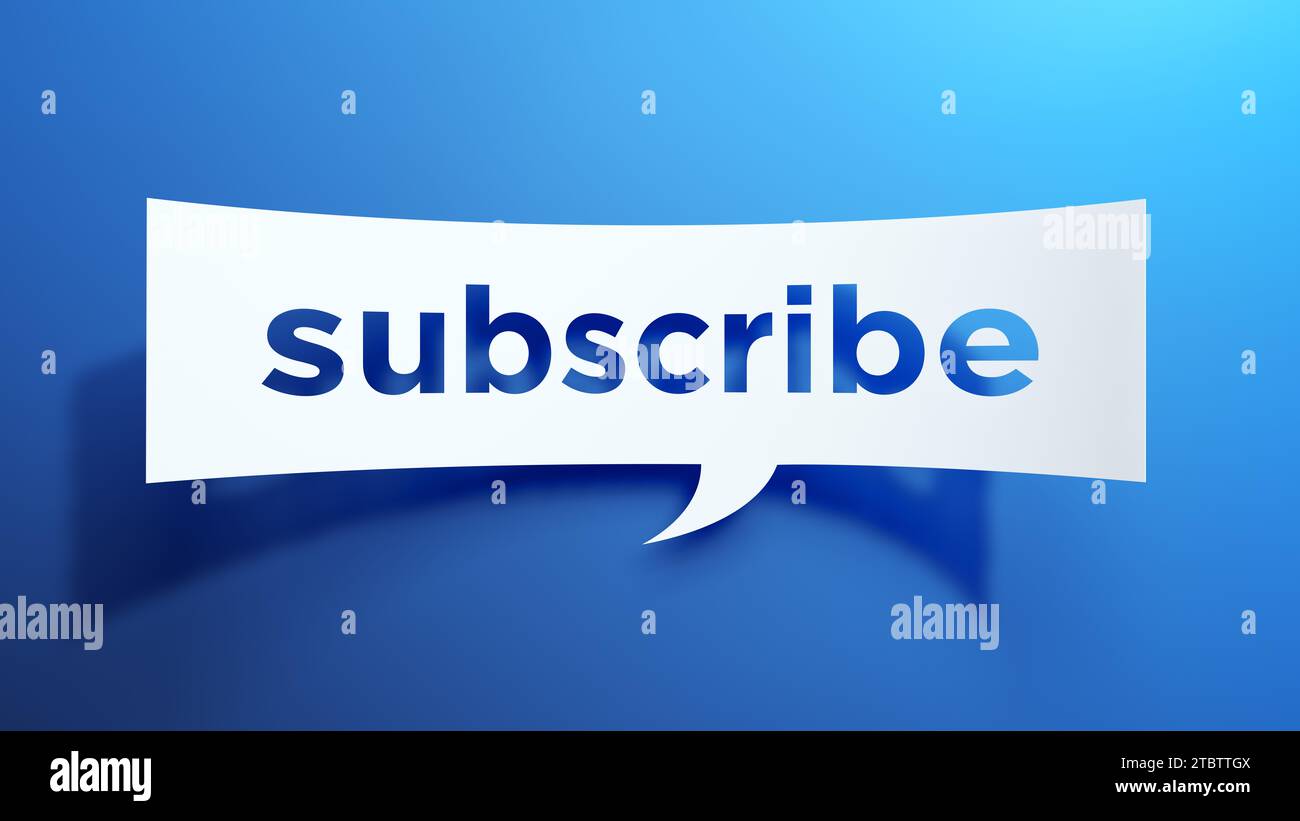 Speech Bubble. Subscribe Message. Concept of Marketing in Social Media, Promotion of a Blog ...