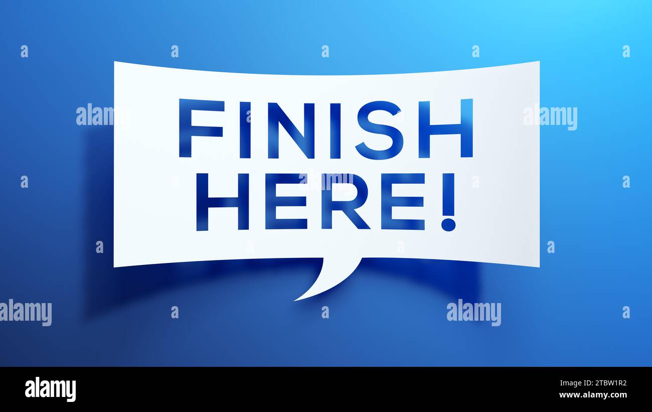 Finish Here. Speech Bubble Banner With Finish Here Text. For Business ...