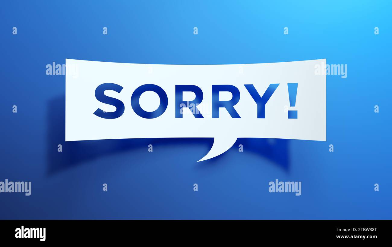 Speech Bubble. Sorry Message to Express Regret, Remorse, Apology for ...