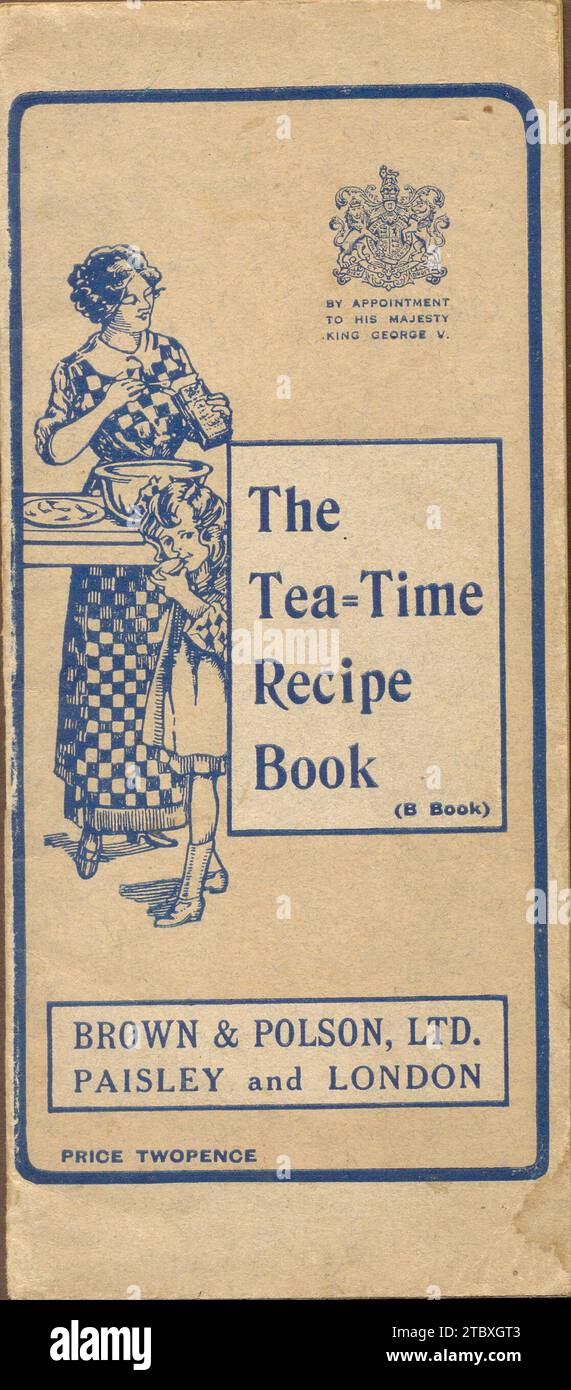 The Tea-Time Recipe Book (B. Book) published by Brown & Polson Ltd ...