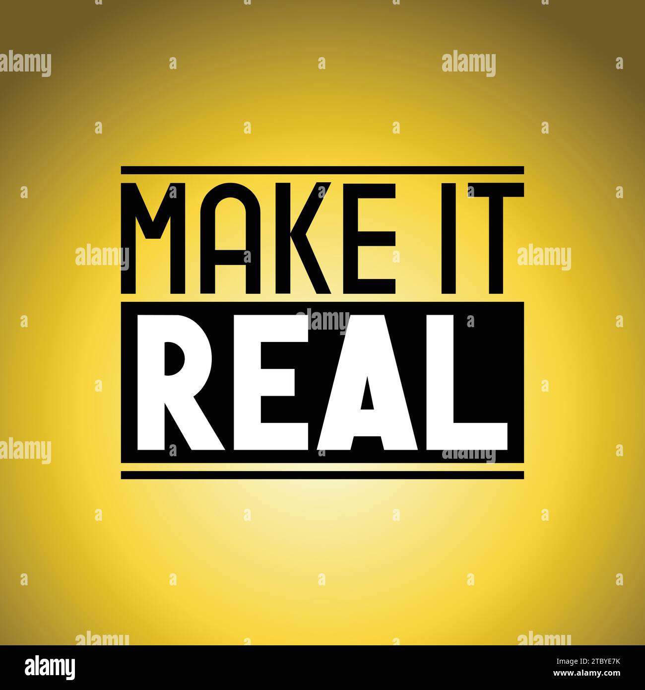 Make it real - typographical inspirational quote Stock Vector Image ...
