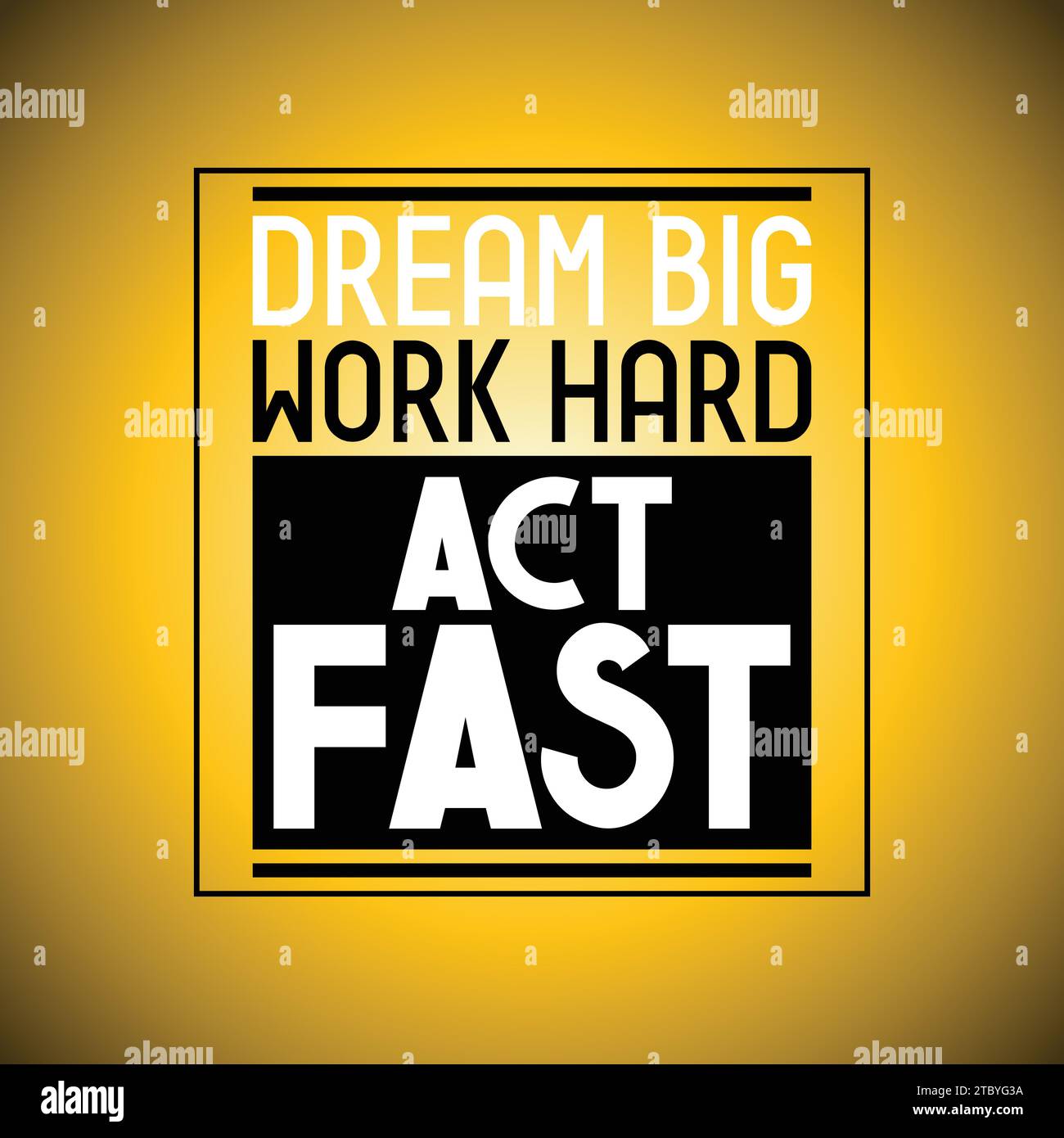 Dream big, work hard, act fast - inspirational quote Stock Vector Image ...