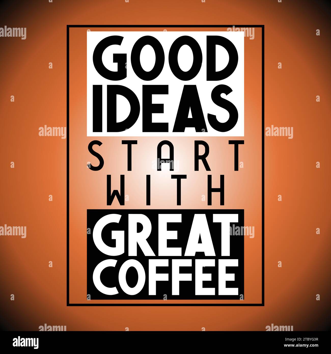 Great ideas start with great coffee hi-res stock photography and images ...