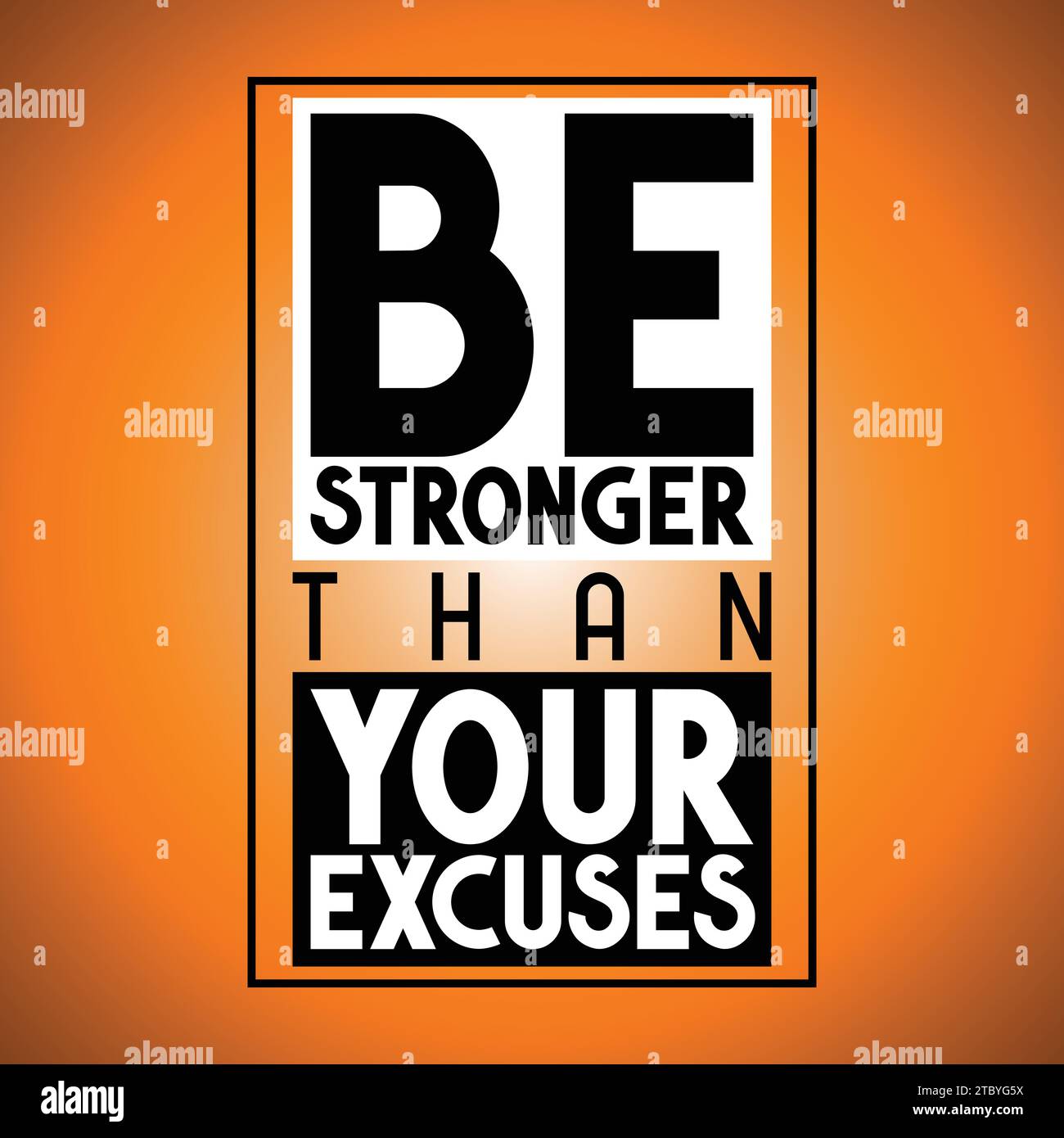 Be stonger than your excusses - inspirational quote Stock Vector Image ...