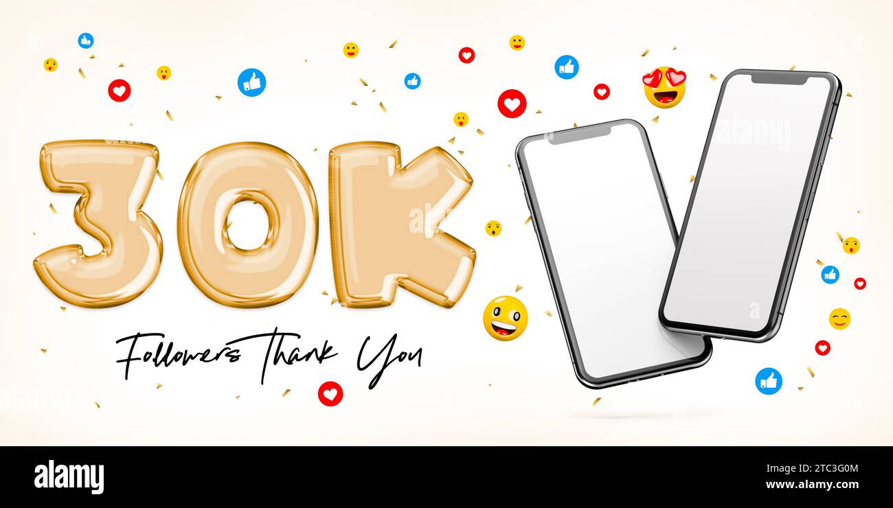 30K followers celebration. With two blank white screen smartphones ...
