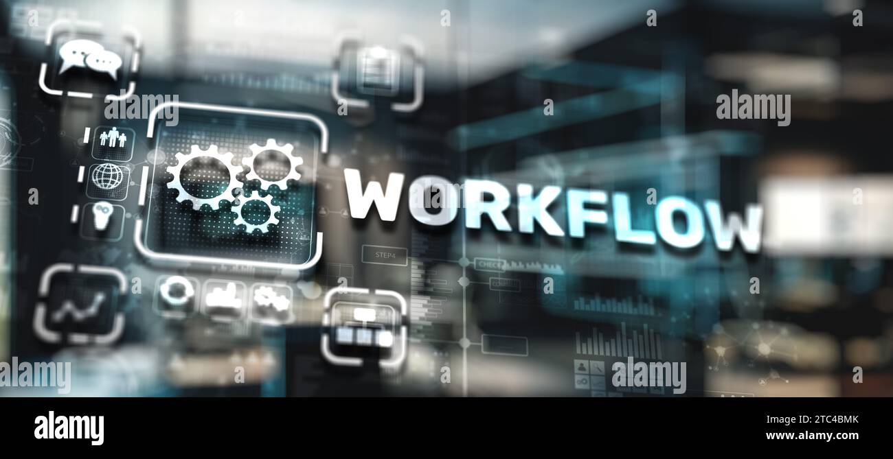 Workflow management. Automation of company processes and workflows Stock Photo - Alamy