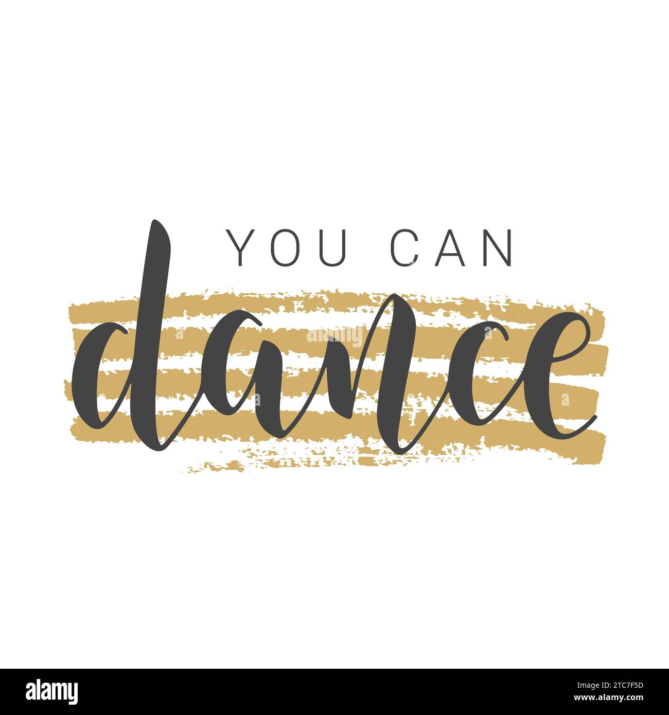 Vector Stock Illustration. Handwritten Lettering of You Can Dance ...