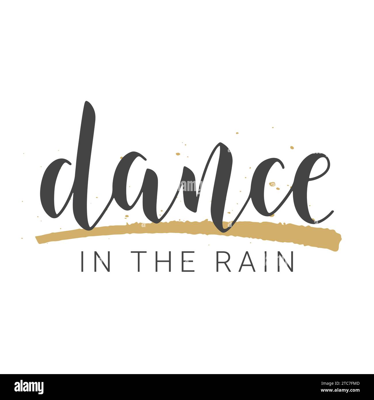 Vector Stock Illustration. Handwritten Lettering of Dance in the Rain ...