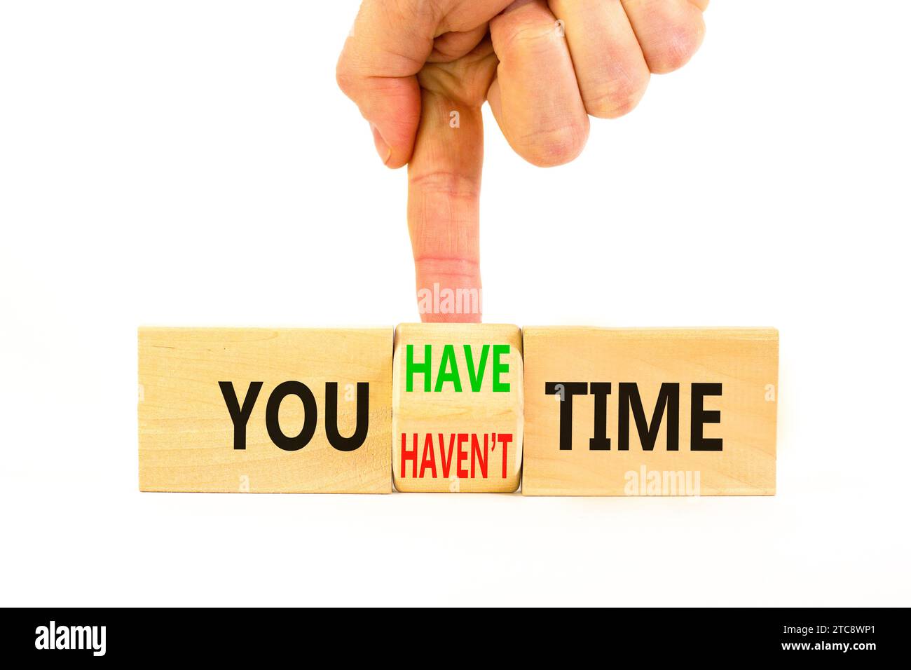 You Have Or Not Time Symbol Concept Word You Have Or Have Not Time On