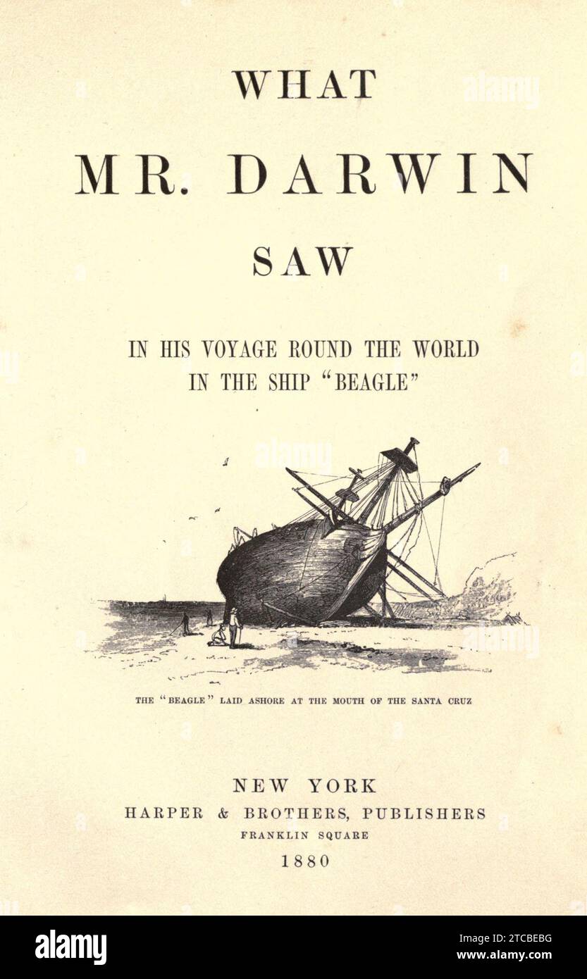 What Mr. Darwin saw in his voyage round the world in the ship ''Beagle ...
