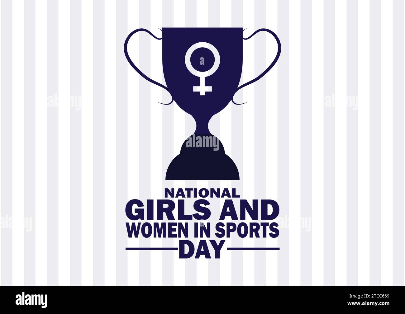 National Girls And Women In Sports Day. Holiday concept. Template for ...