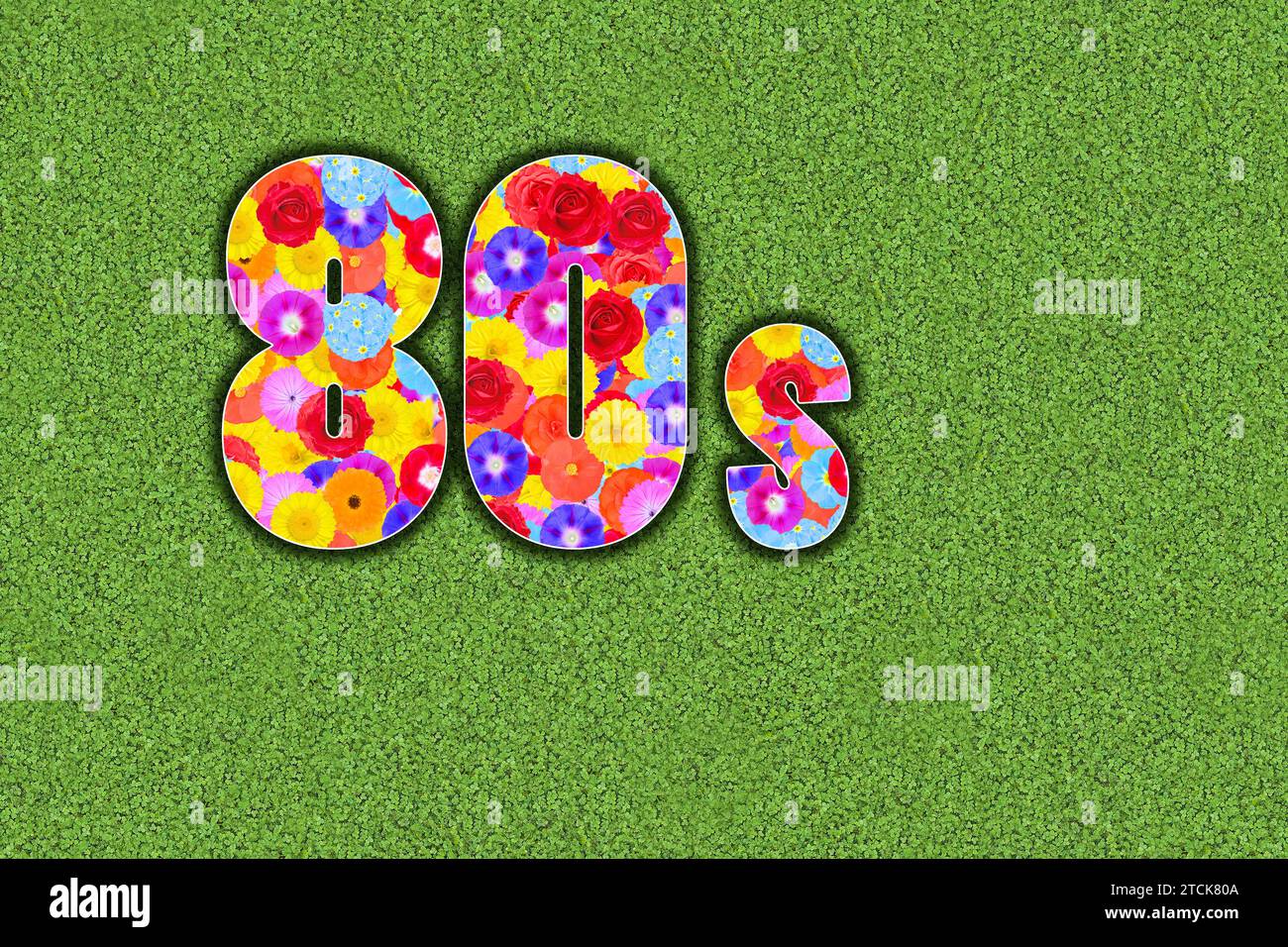 Graphic Eighties, 80s, 1980s, with colorful flowers written on a green ...