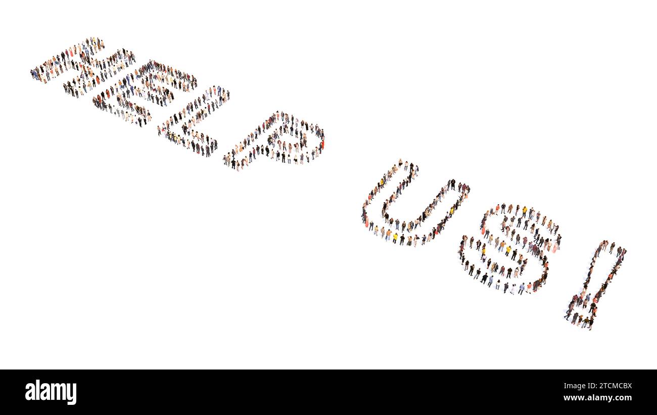 Concept or conceptual large community of people forming HELP US message ...