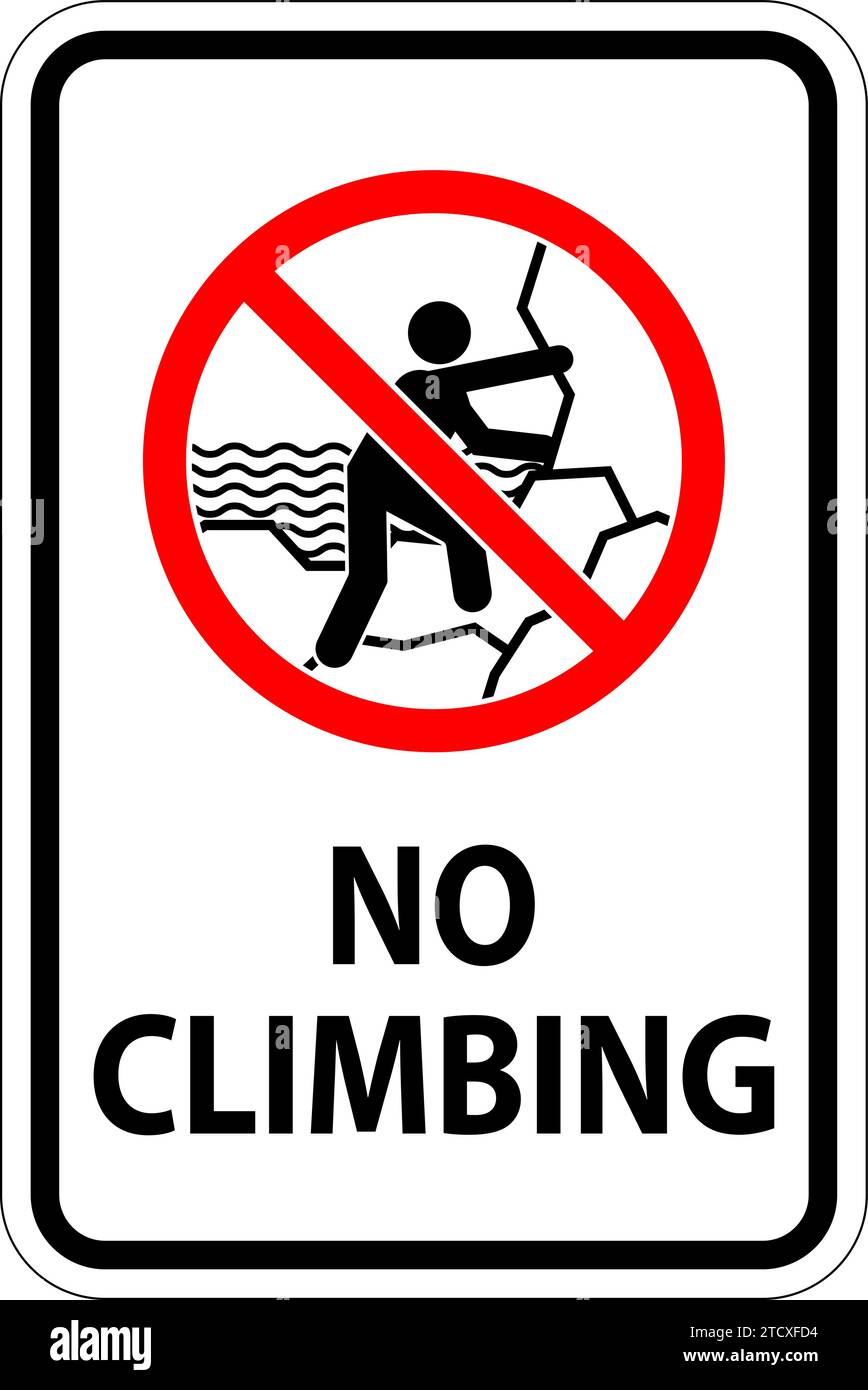 Do Not Climb Sign, No Climbing Stock Vector Image & Art - Alamy