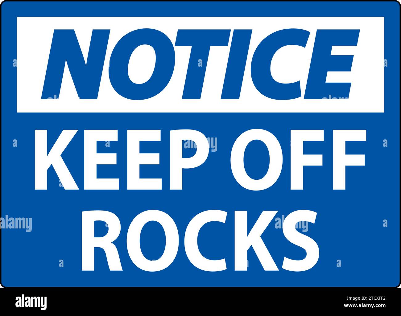 Notice Sign Keep Off Rocks Stock Vector Image & Art - Alamy