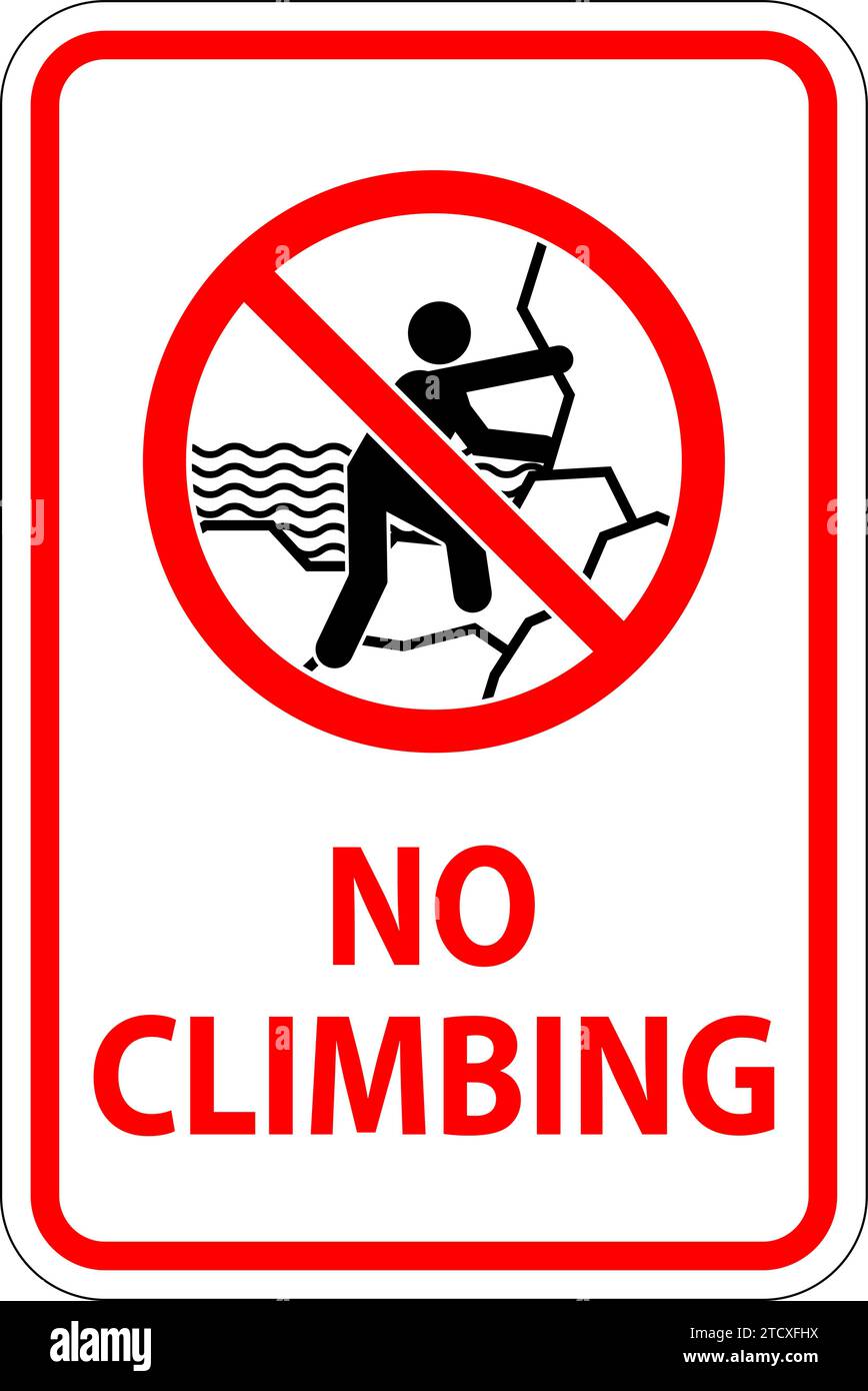 Do Not Climb Sign, No Climbing Stock Vector Image & Art - Alamy