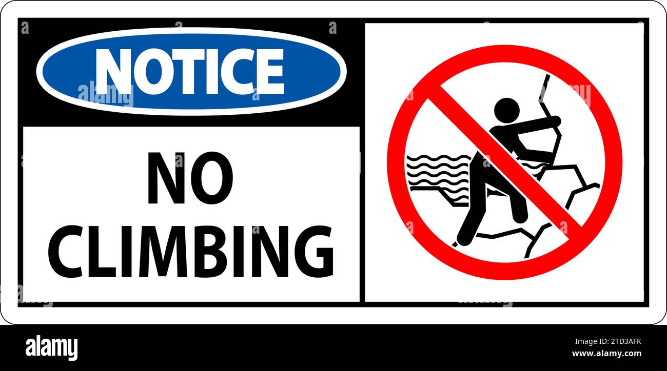 No Climbing Sign Notice - No Climbing Stock Vector Image & Art - Alamy