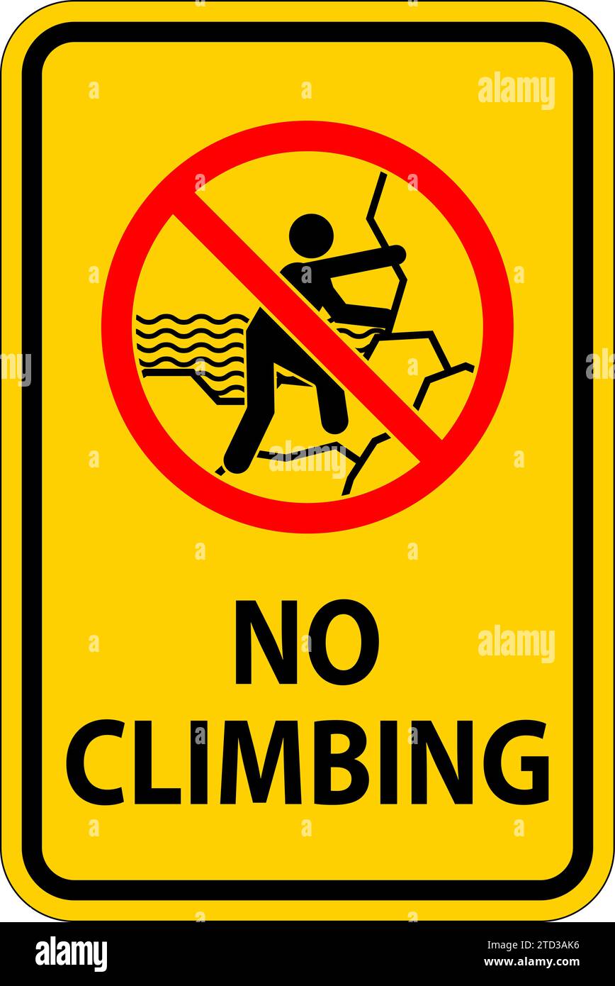 Do Not Climb Sign, No Climbing Stock Vector Image & Art - Alamy