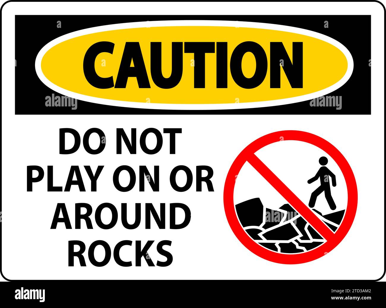 Caution Sign Do Not Play On or Around Rocks Stock Vector Image & Art ...