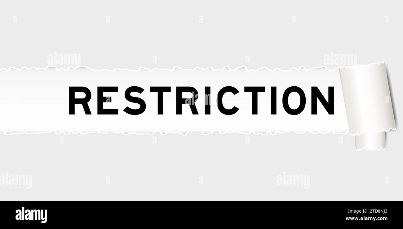 Ripped gray paper background that have word restriction under torn part ...