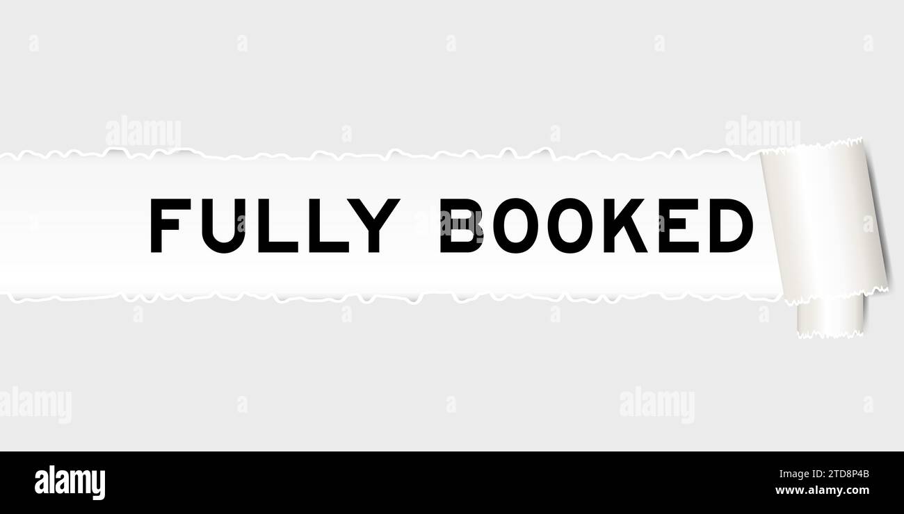 Ripped gray paper background that have word fully booked under torn ...