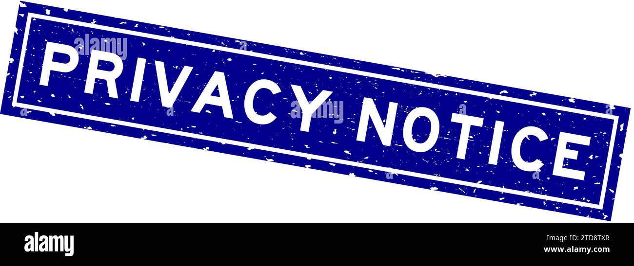 Grunge blue privacy notice word square rubber seal stamp on white background Stock Vector Image ...