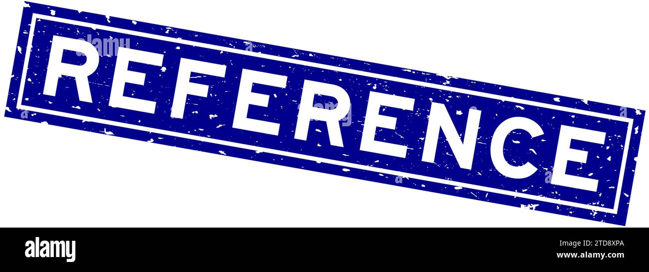 Grunge blue reference word square rubber seal stamp on white background ...