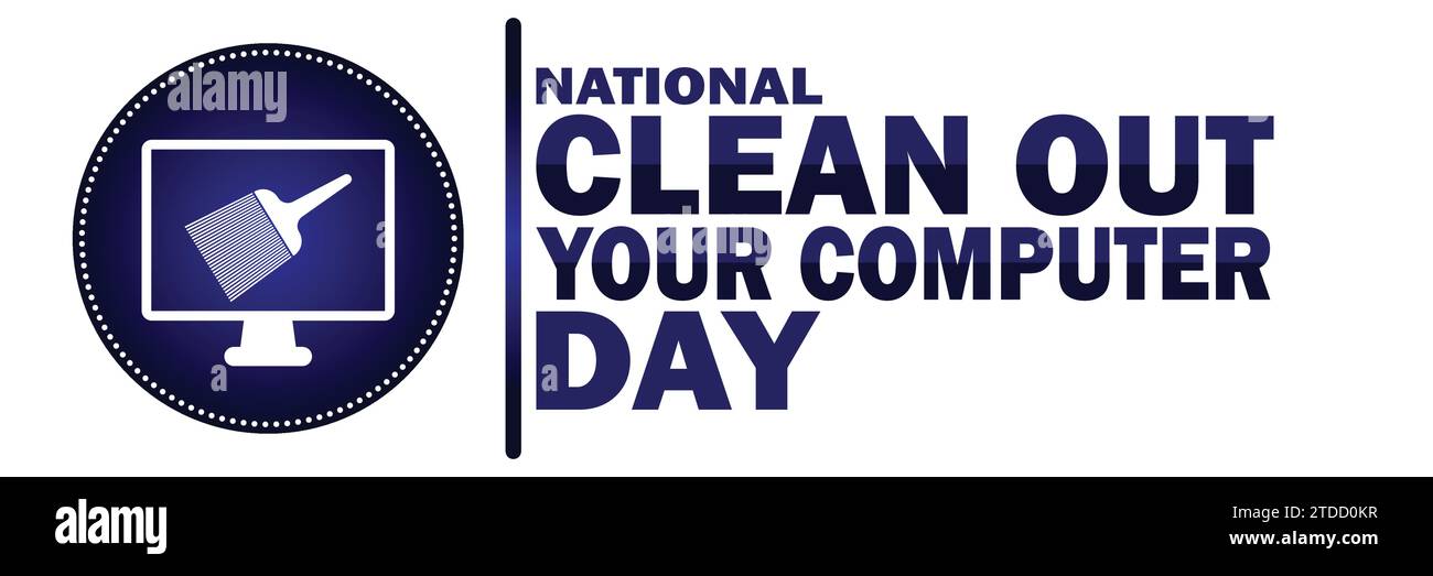 National Clean Out Your Computer Day Vector illustration. Suitable for ...