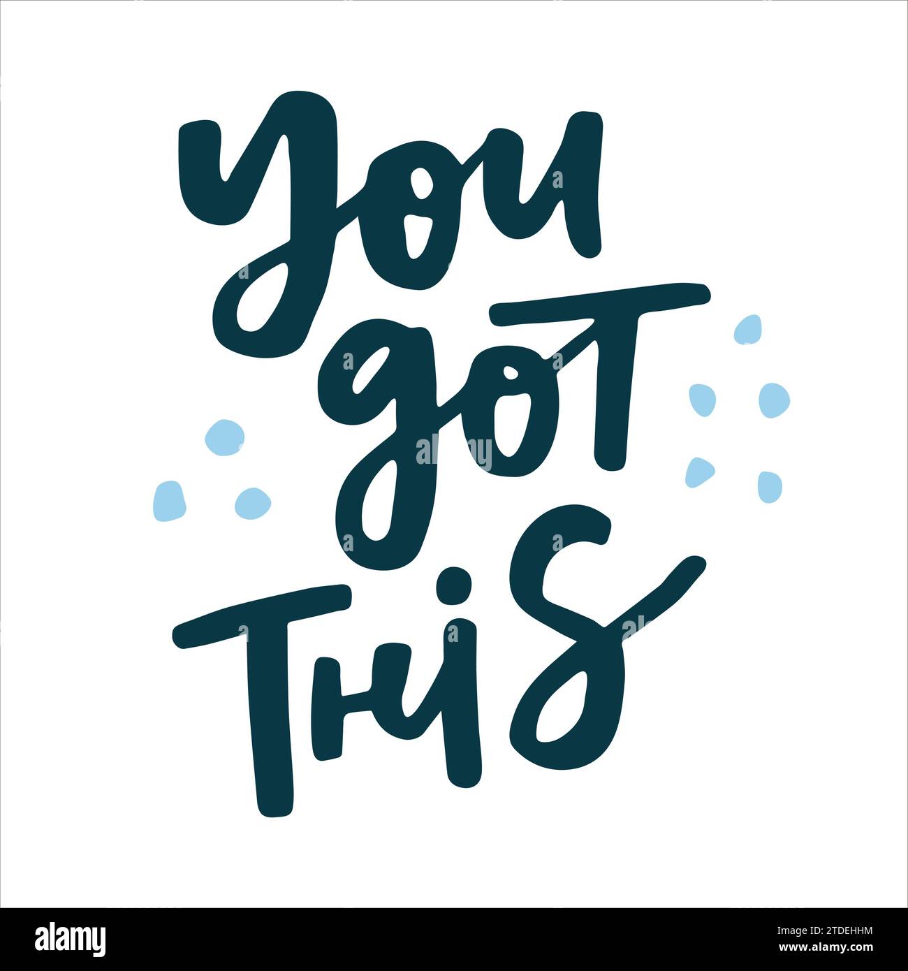 You got this - handwritten quote. Modern calligraphy illustration for ...