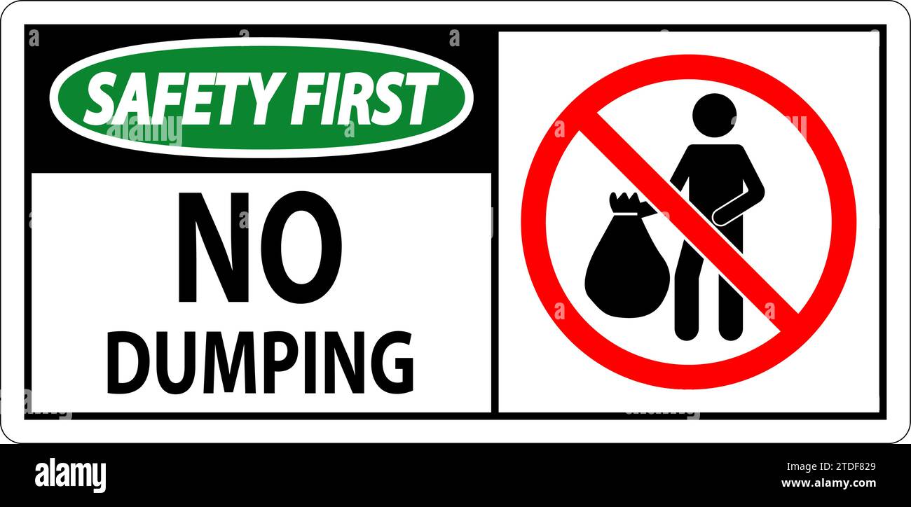 Safety First No Dumping Sign Stock Vector Image & Art - Alamy