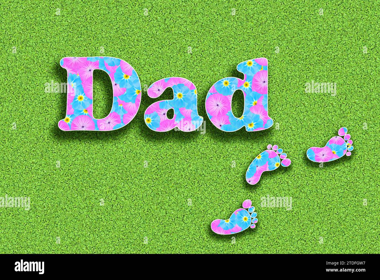 The English word Dad, short form of Daddy, written with flowers and ...