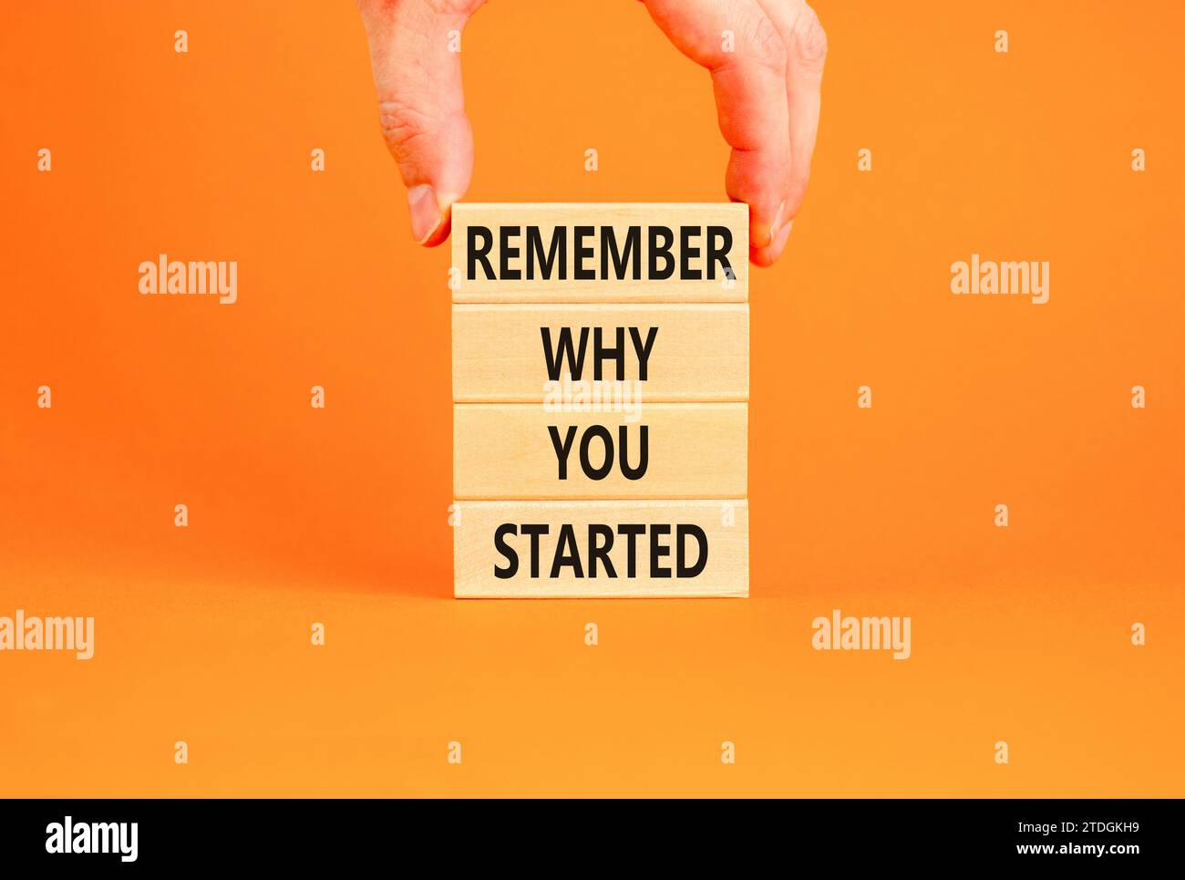 Remember why you started symbol. Concept word Remember why you started ...