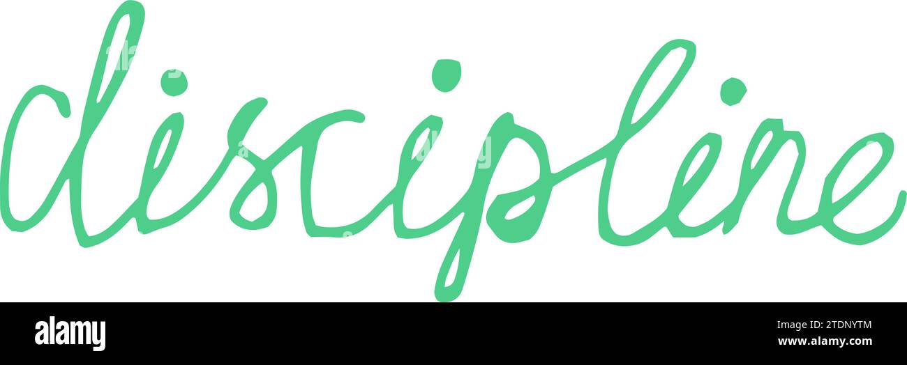 Discipline handwritten lettering. Paint brush careless inscription ...