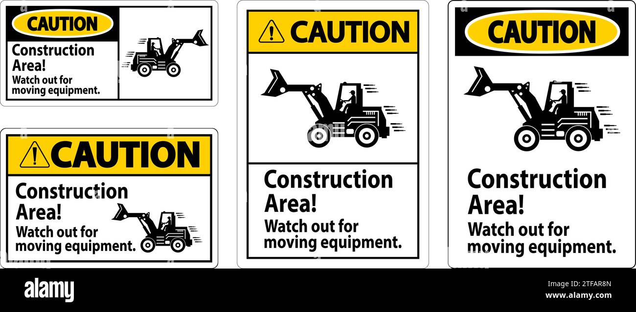 Caution Sign Construction Area Watch Out For Moving Equipment Stock ...